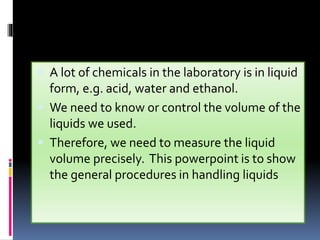 Working with liquids in laboratory | PPTX