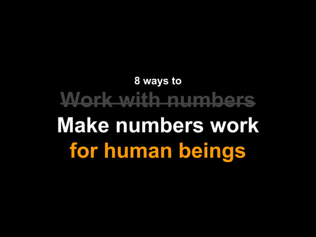 Working with numbers and people
