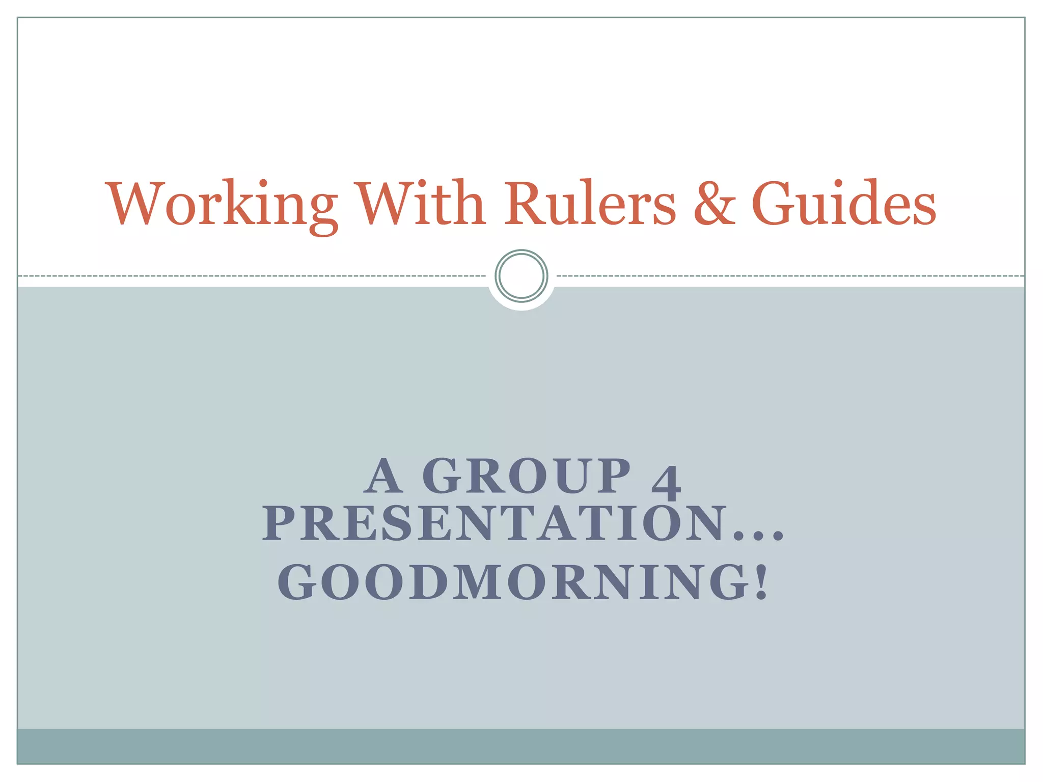 Working with rulers & guides | PPTX