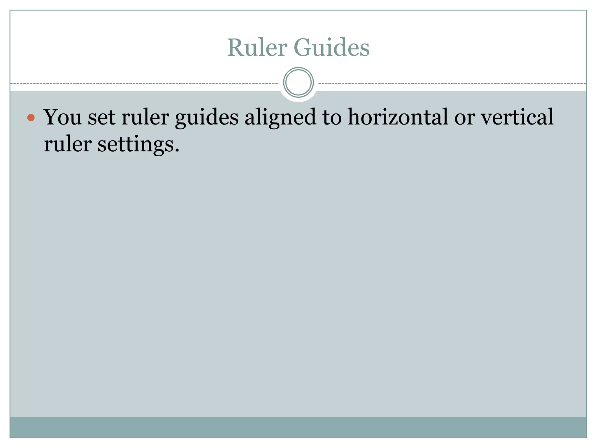 Working with rulers & guides | PPTX
