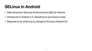 [Droidcon Uganda] Working With SELinux On Android | PDF