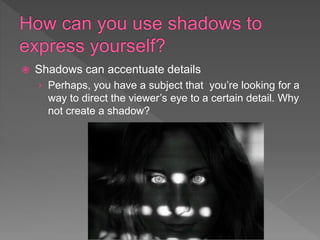 Working with shadows | PPT | Free Download