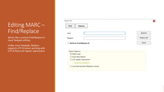 Working with the MarcEditor | PPTX