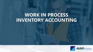 Work in process inventory accounting | PDF