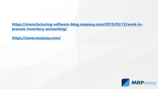 Work in process inventory accounting | PDF