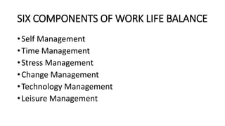 Work life balance | PPTX | Career Advice | Careers