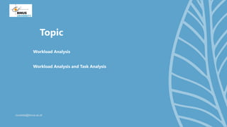 WORKLOAD ANALYSIS FOR HUMAN INTEGRATED SYSTEM.pptx