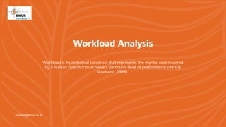 WORKLOAD ANALYSIS FOR HUMAN INTEGRATED SYSTEM.pptx