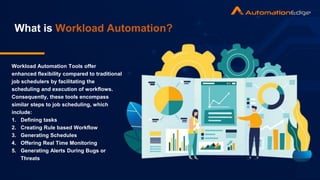 Workload Automation: Automating Critical IT Process for Better Workflow Management | PPT