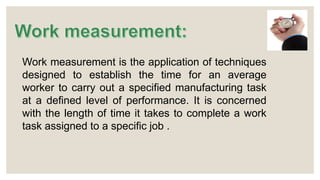Work measurement increases productivityand role of jit om | PPT