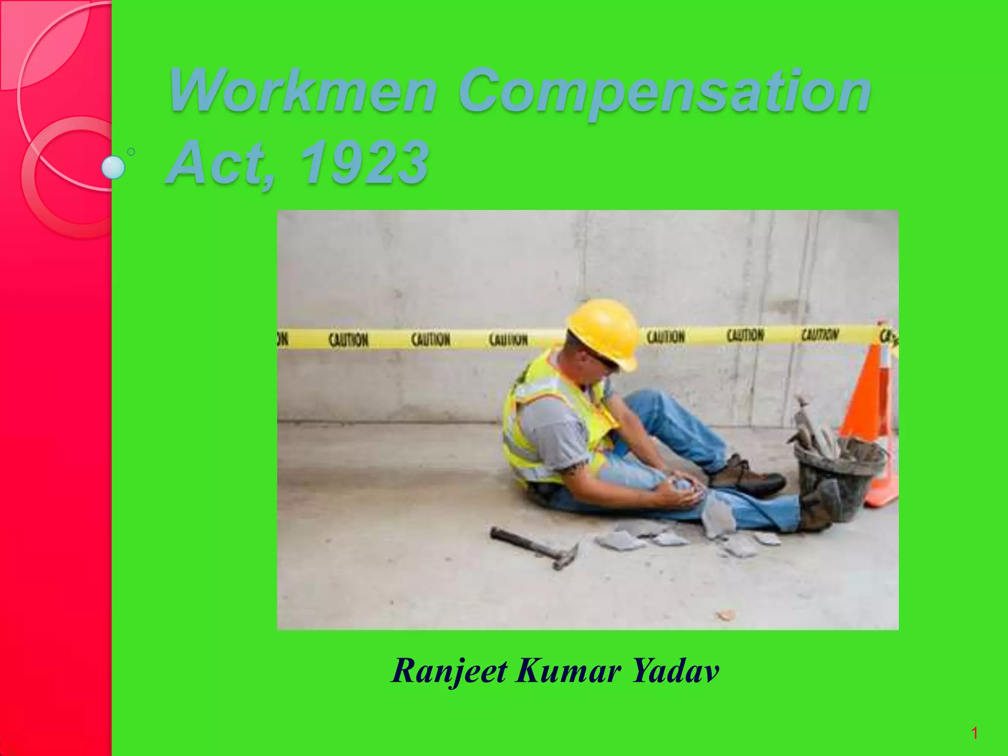 The Workmen's Compensation Act, 1923 | PPSX