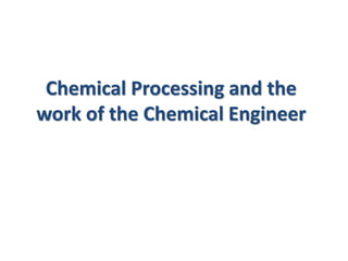 Work of a chemical engineer | PPT