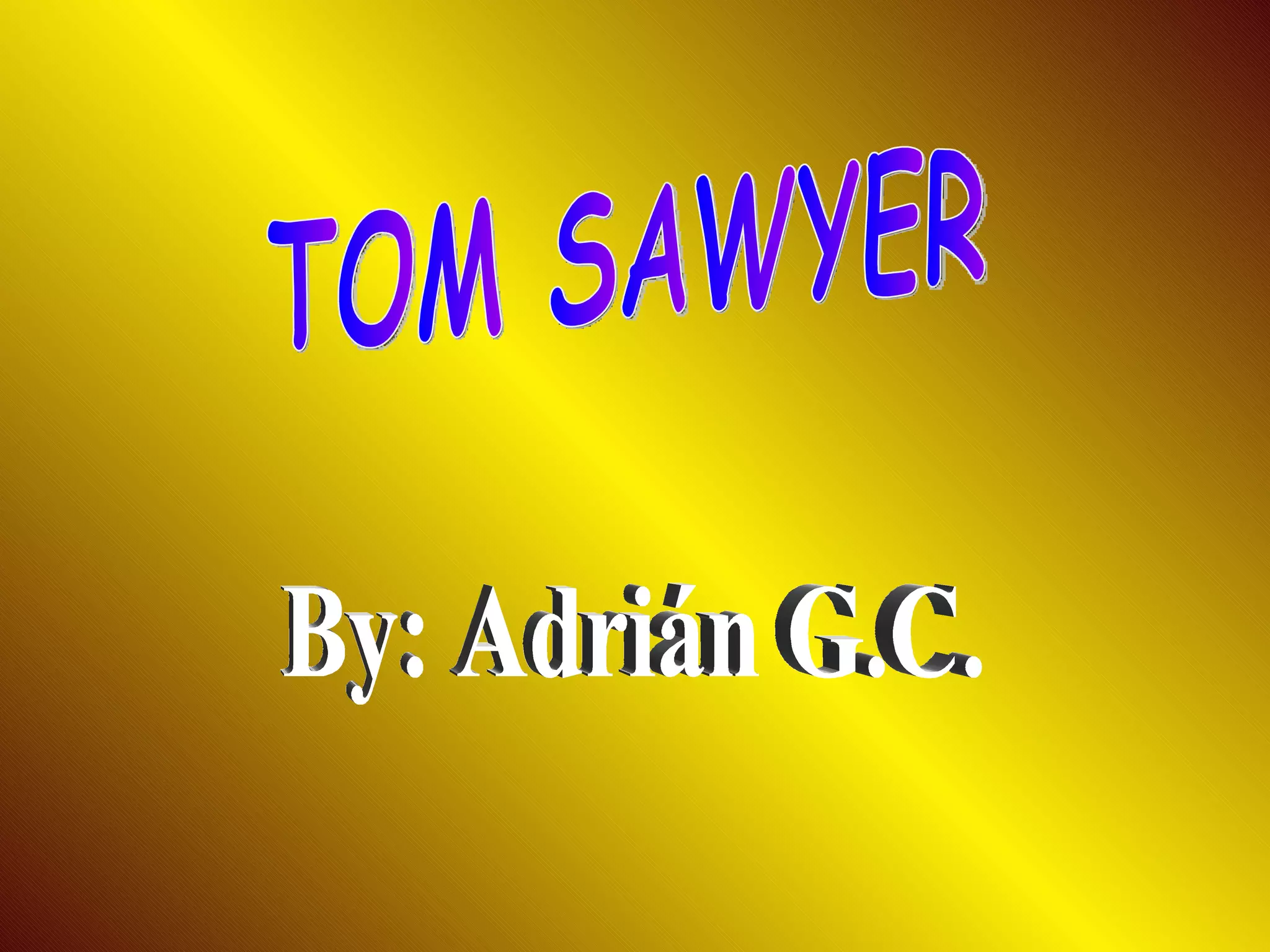 Work of Tom Sawyer | PPT
