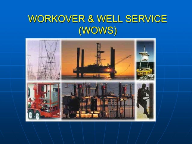 WORKOVER WELL SERVICE_______________________ | PPT