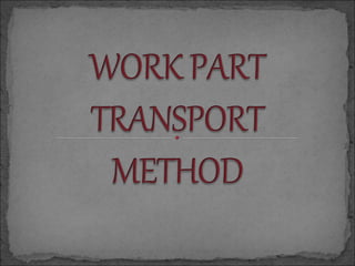Work part transport method | PPT