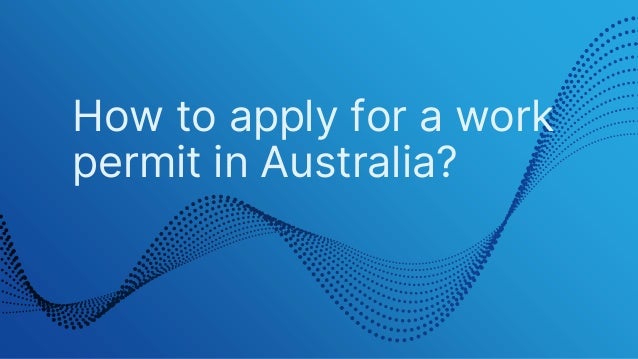 work permit in australia.pptx
