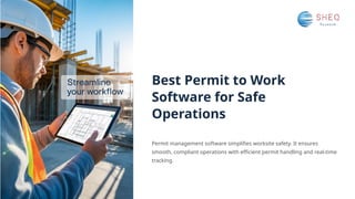 Best Permit to Work Software for Safe Operations | PPT