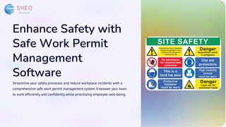 Enhance Safety with Safe Work Permit Management Software | PPT