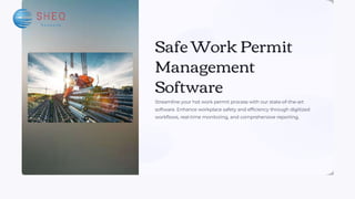 Safe Work Permit Management Software for Hot Work Permits | PPT