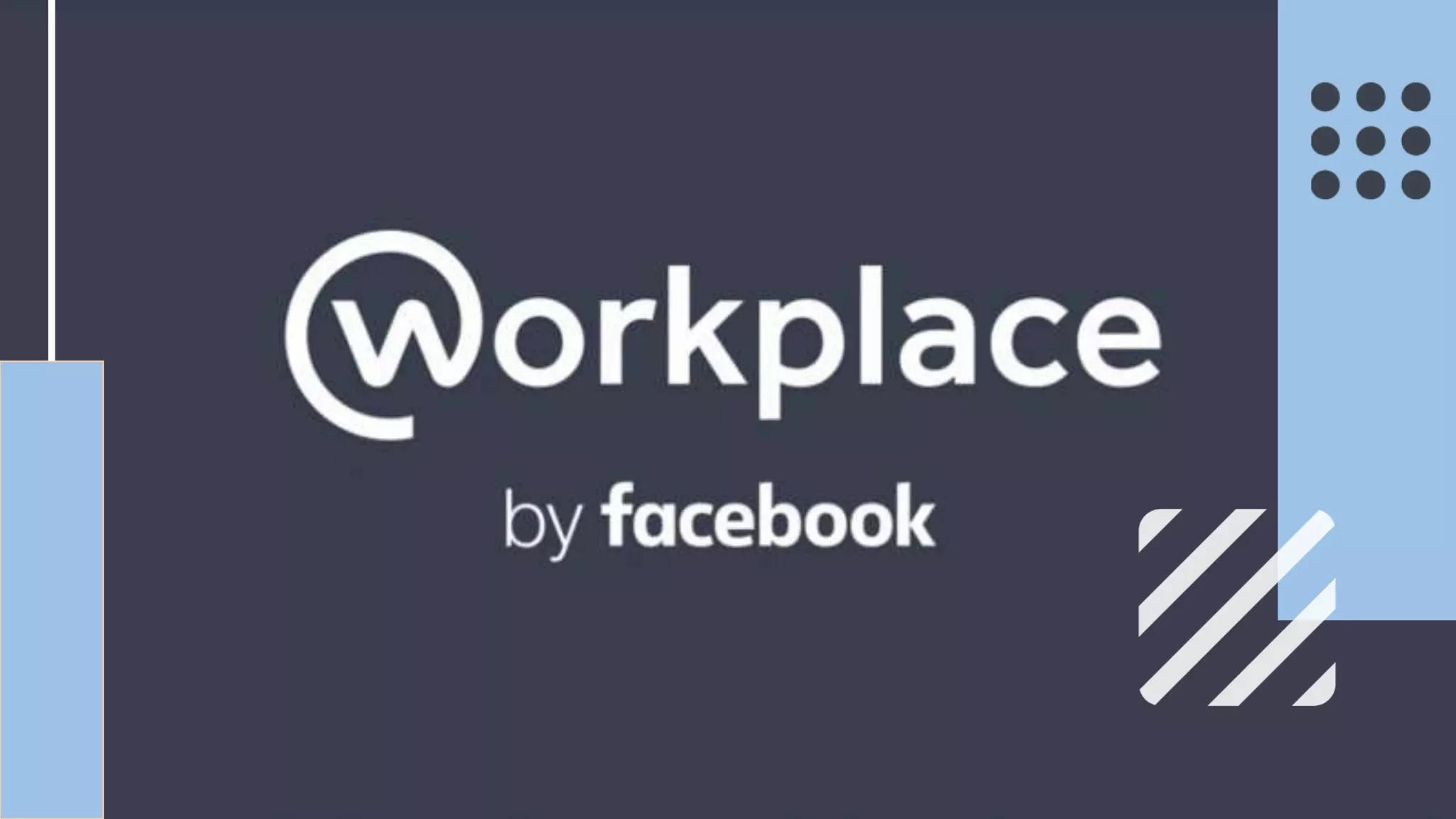 Workplace-by-Facebook.pptx