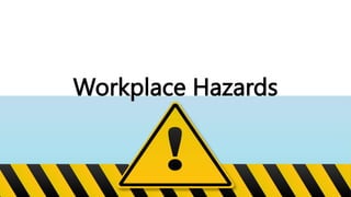 Workplace-Hazards TLE EIM 10 QUARTER3 W2 | PPT