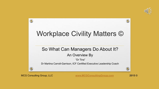 Workplace Civility Matters © | PPT