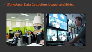Workplace, Data Analytics, and Ethics | PPT