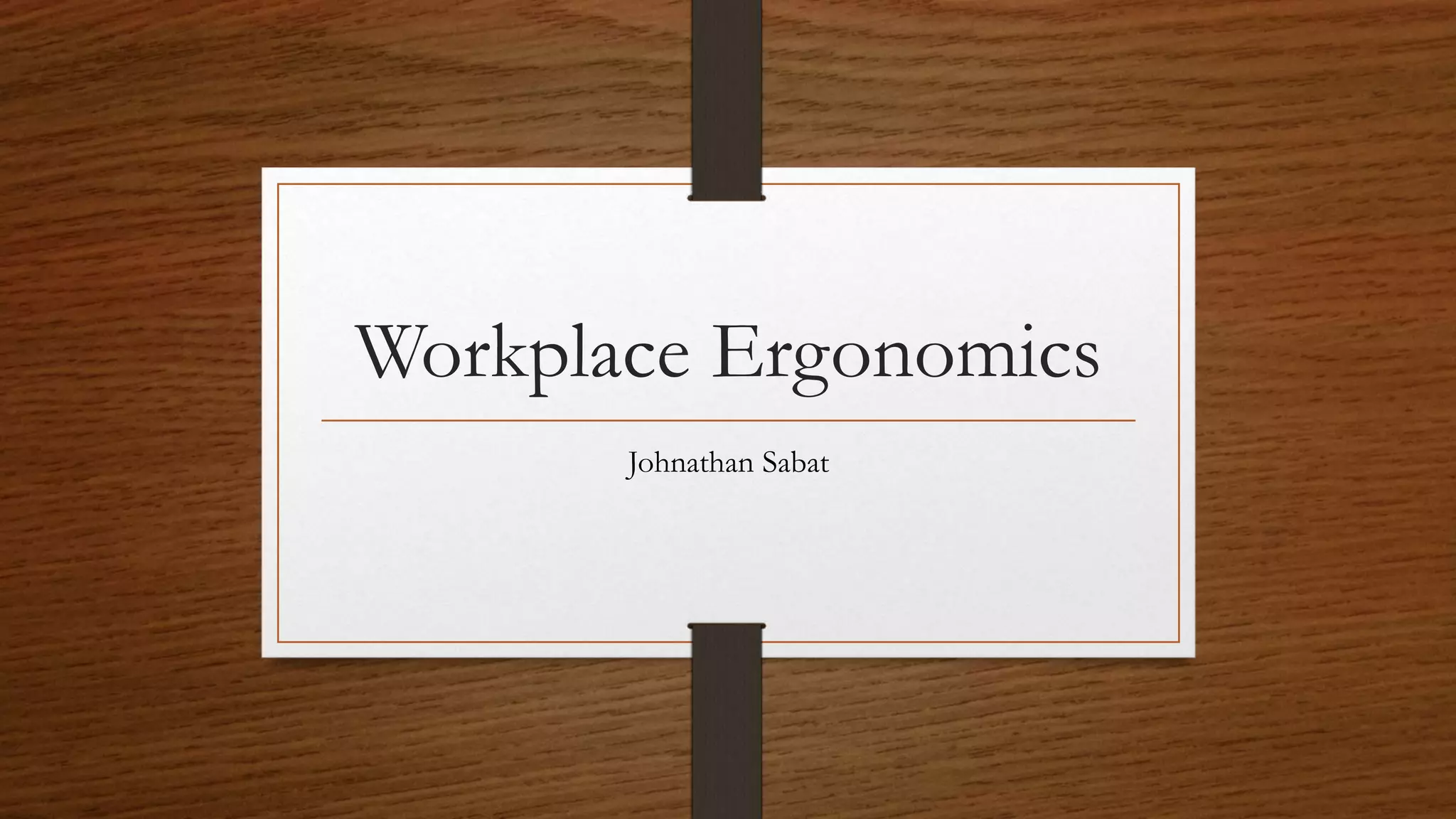 Workplace ergonomics | PPT