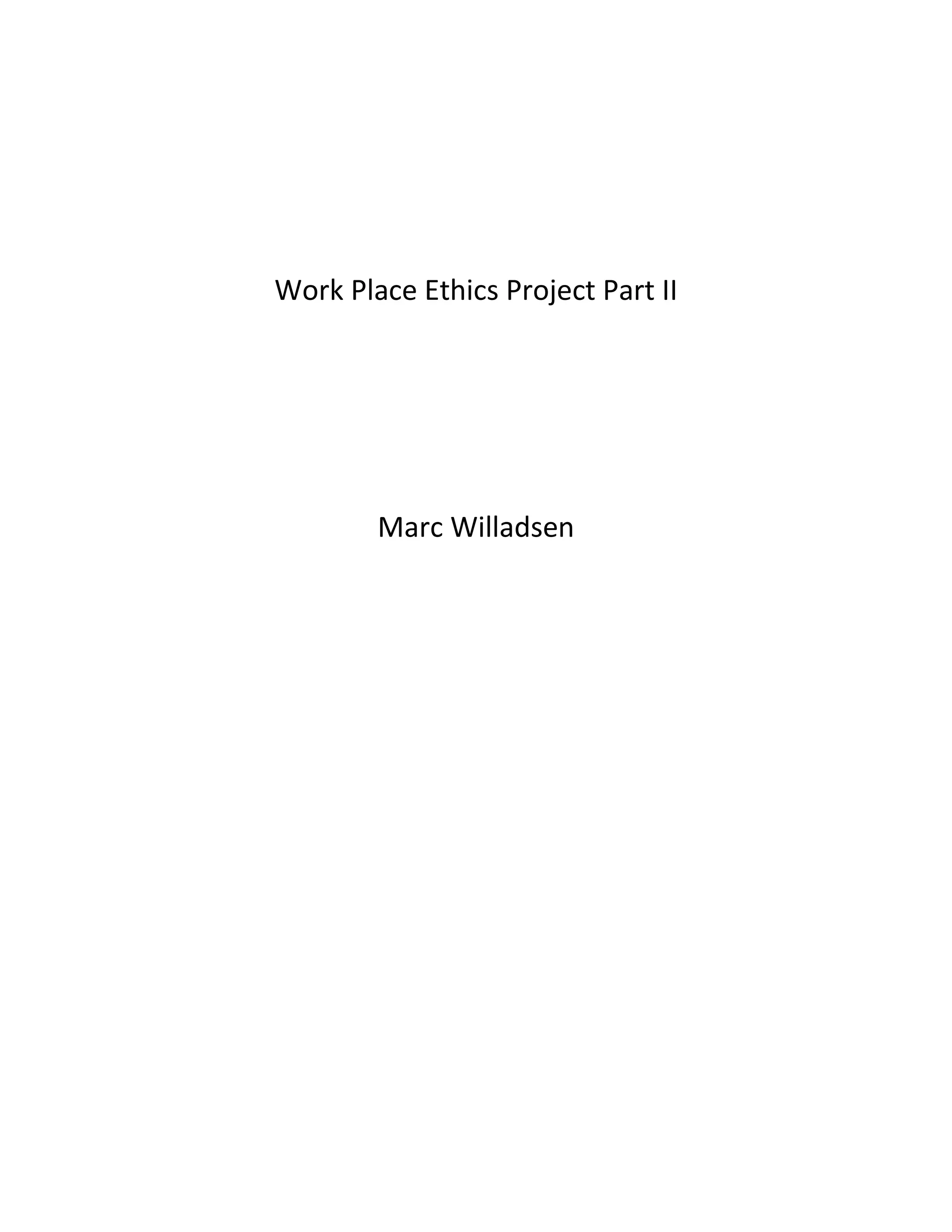 Work place ethics project part ii | DOCX