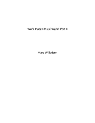 Work place ethics project part ii | PDF