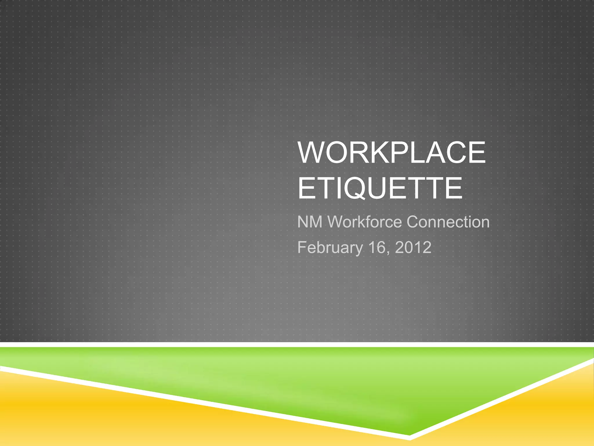 Workplace etiquette | PPTX