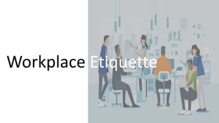Work place etiquette.pptx