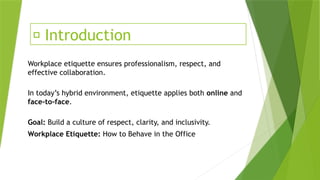 Workplace Etiquette- How to Behave in the Office 9.1.26.pptx