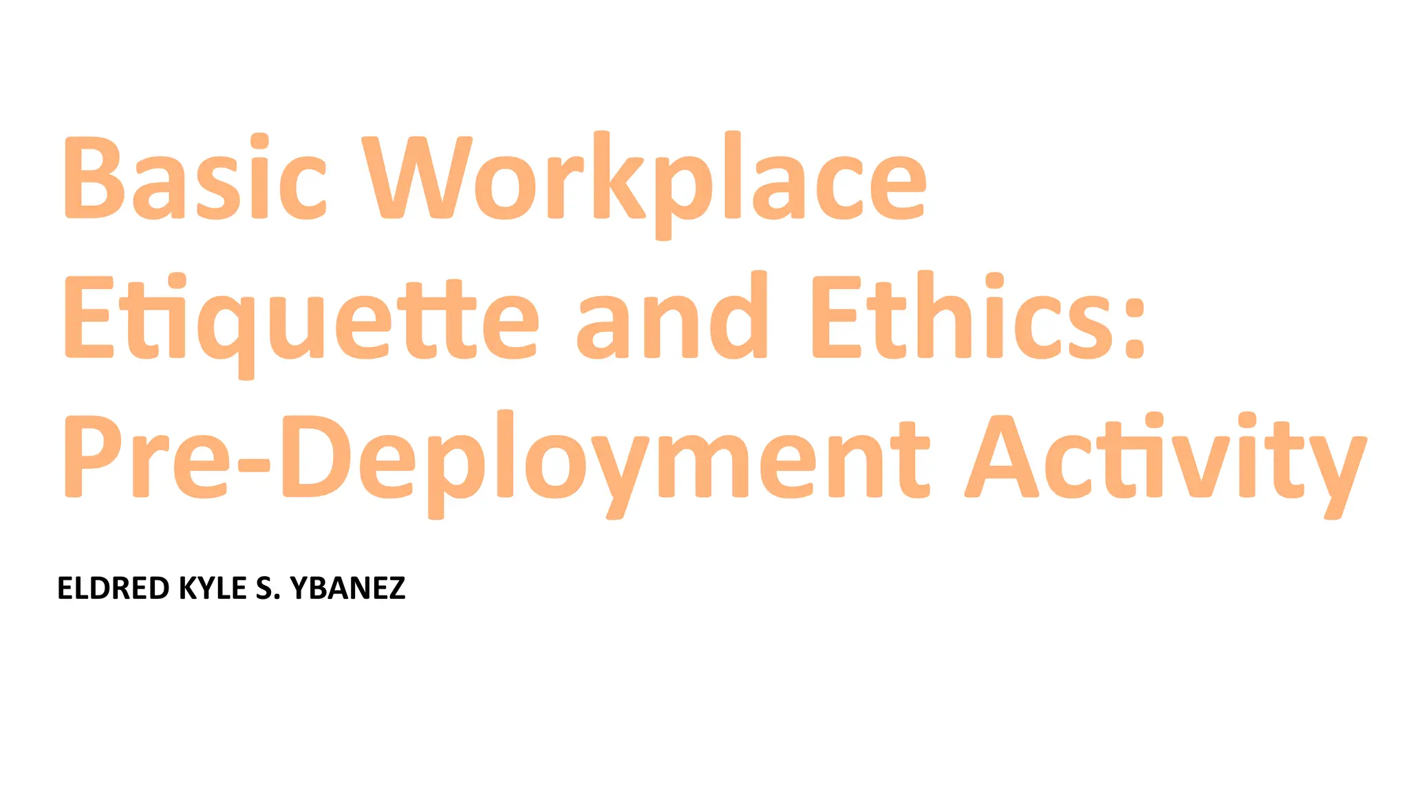 Workplace_Etiquette_Ethics_Presentation.pptx
