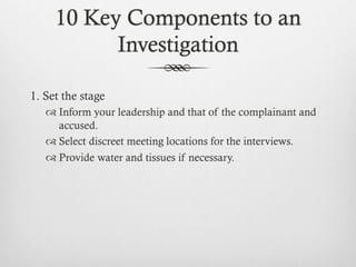 10 Key Components to a Workplace investigation | PDF
