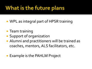 Workplace+learning+in+hpsr+training | PPTX