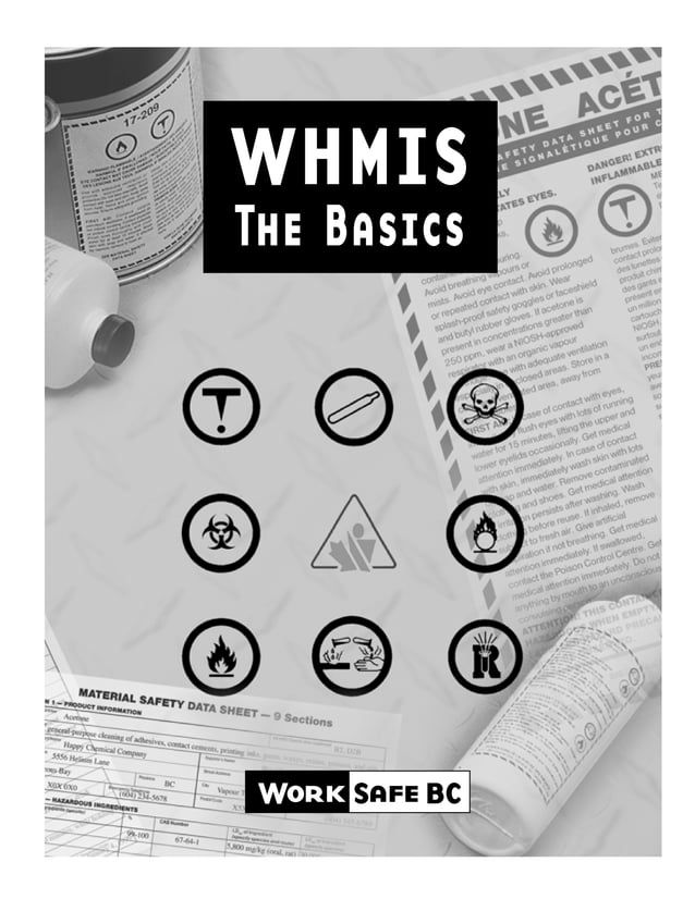 Workplace safety 101 workplace hazardous materials information system (whmis) | PDF