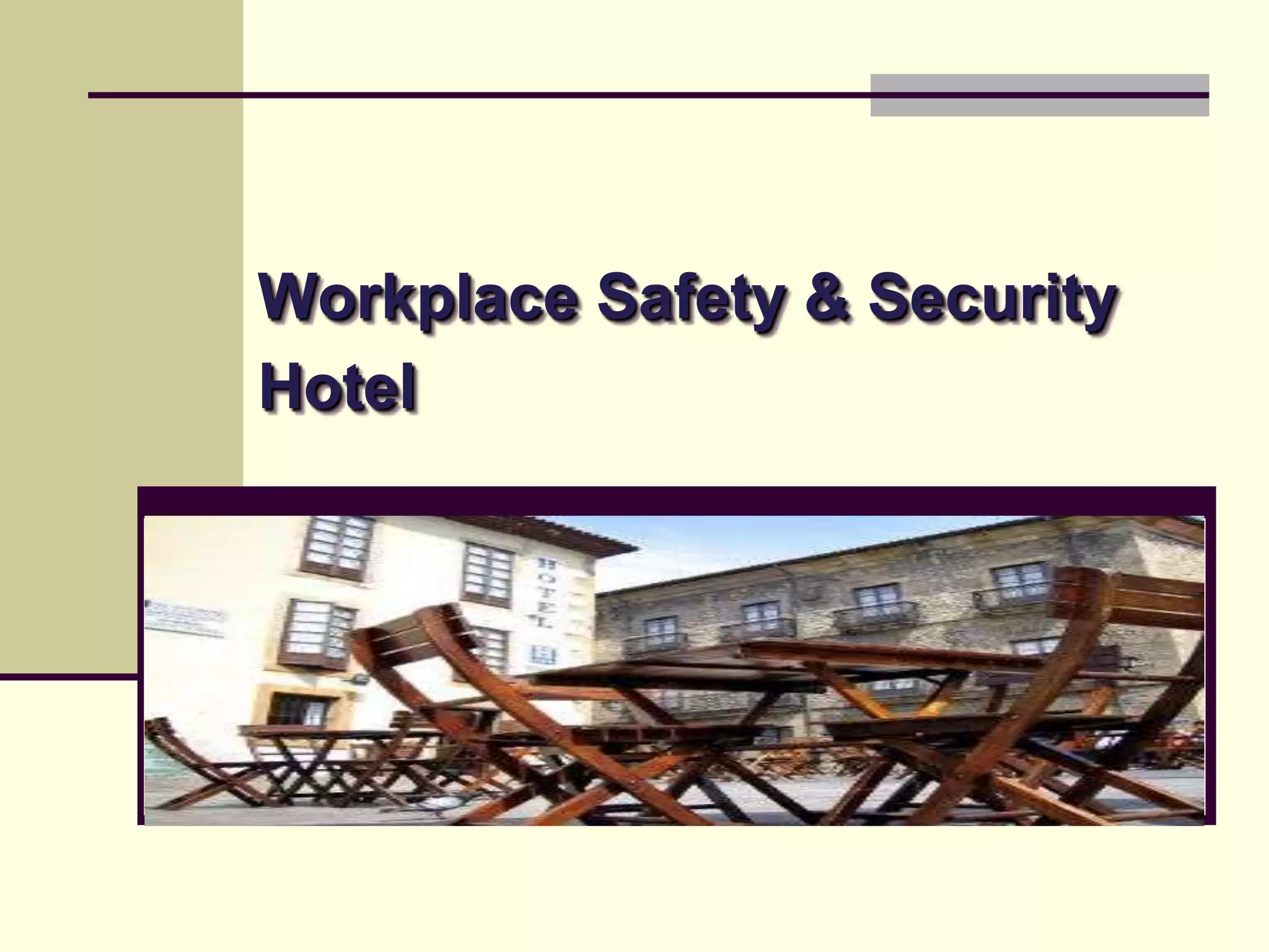 Workplace Safety And Security Hotel.Ppt