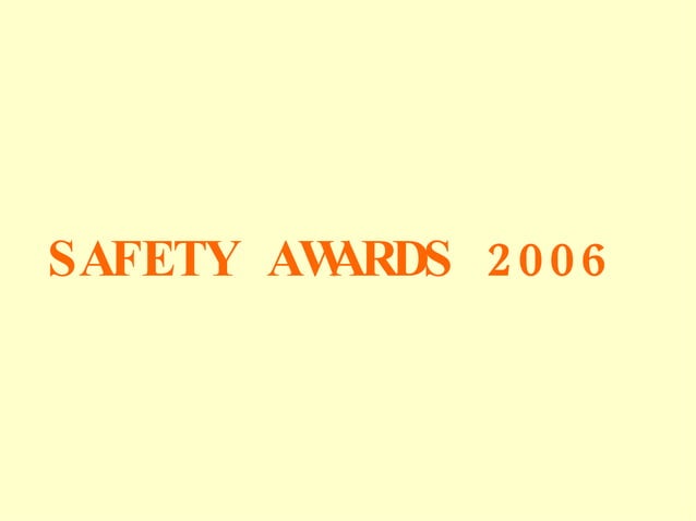 Workplace Safety Awards2006 | PPT