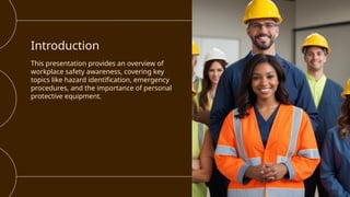 Workplace Safety Awareness for work safely in plant | PPTX