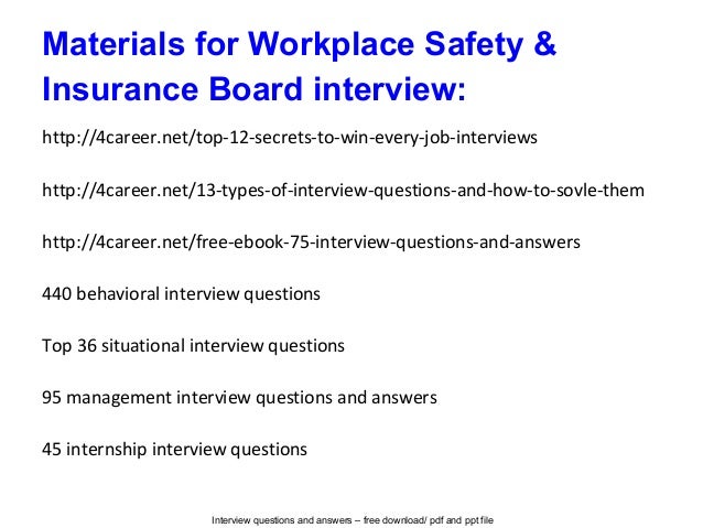 Workplace safety & insurance board interview questions and answers