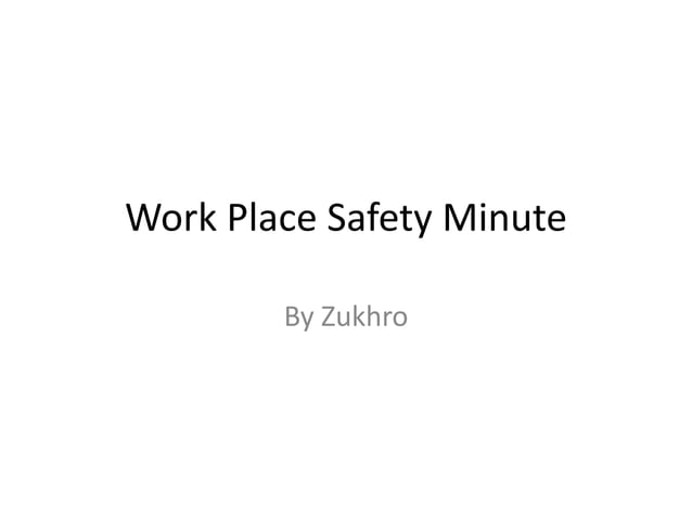Work place safety minute | PPTX