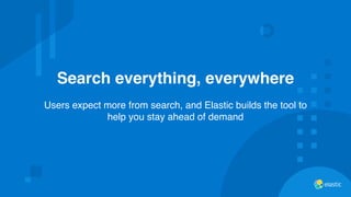 Search for All with Elastic Workplace Search | PPT