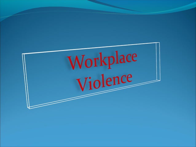 Workplace violence | PPT