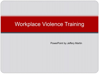Workplace Violence Training | PPTX