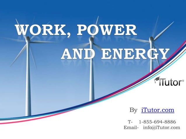 Work, power and energy | PPTX | Physics | Science