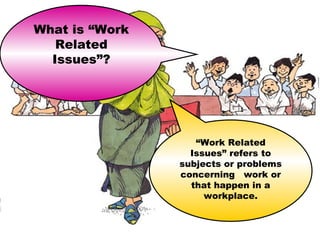 Work Related Issues | PPT