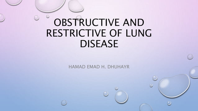 Obstructive and restrictive of lung disease | PPTX | Lung and ...