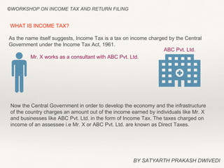 Workshop on Income Tax and Return Filing | PPTX