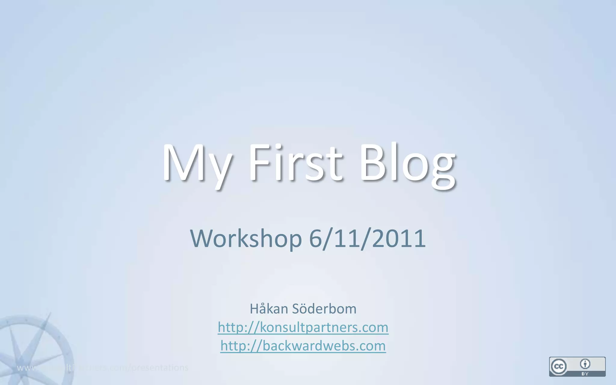 Workshop - my first blog | PPT
